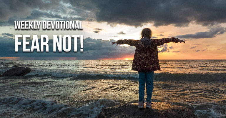 Fear Not! - Bill Winston Ministries - Devotions